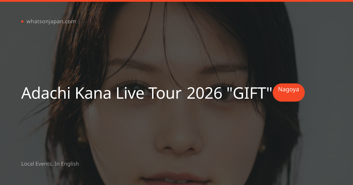 Adachi Kana Live Tour 2026 GIFT | Concert in Gifu 2026