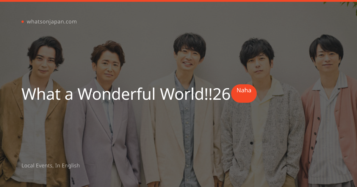 What a Wonderful World!!26 | Outdoor Music Festival in Okinawa 2026
